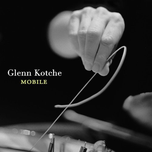 Play Mobile by Glenn Kotche on Amazon Music