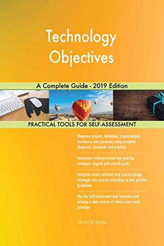 Technology Objectives A Complete Guide - 2019 Edition eBook : Blokdyk ...