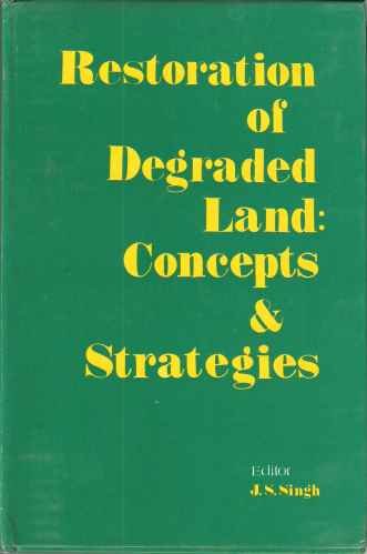 Restoration of Degraded Land: concepts and strategies: unknown author ...