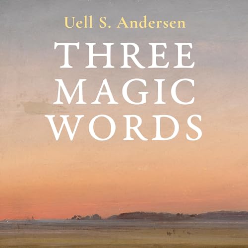 Amazon.com: Three Magic Words (Audible Audio Edition): Uell S. Andersen ...