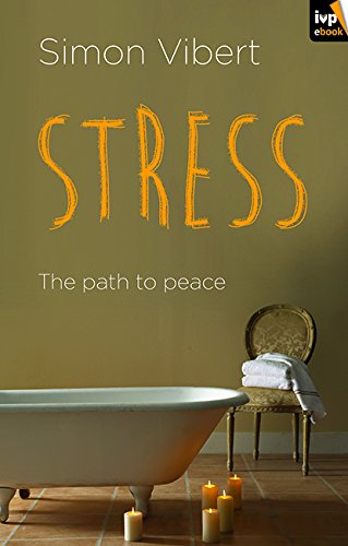 Stress: The Path To Peace eBook : Vibert, Simon: Amazon.co.uk: Kindle Store