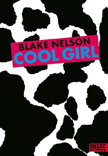 Amazon.com: Cool Girl: 9783407788191: Nelson, Blake: Books