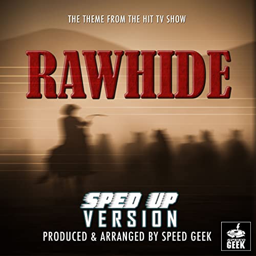 Amazon Music Unlimited - Speed Geek 『Rawhide Main Theme (From "Rawhide ...