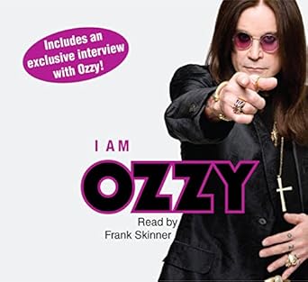 I Am Ozzy: Osbourne, Ozzy, Ayres, Chris, Skinner, Frank: 9781607885207 ...