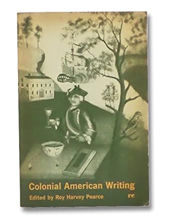 Colonial American Writing: Roy Pearce: Amazon.com: Books