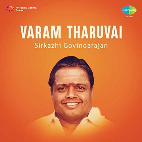 Amazon MusicでSirkazhi GovindarajanのVaram Tharuvaiを再生する