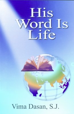 His Word is Life ; Daily Homilies for Advent, Christmas, Lent, and ...