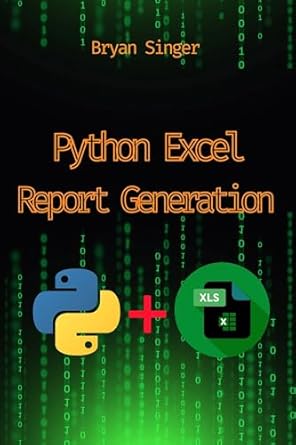 Python Excel Custom Report Generation: Creating Stunning Custom Reports ...