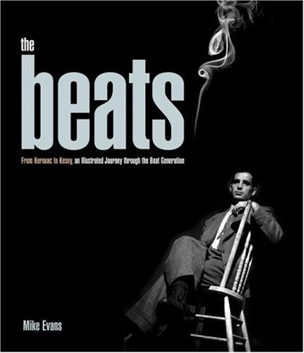 Amazon.com: The Beats: From Kerouac to Kesey, an Illustrated Journey ...