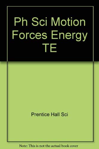 Amazon.co.jp: Ph Sci Motion Forces Energy TE : Prentice Hall Sci: 洋書