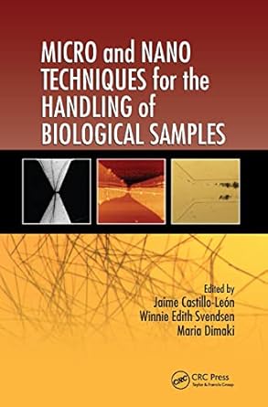 Micro and Nano Techniques for the Handling of Biological Samples ...
