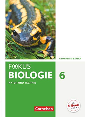 Fokus Biologie - Neubearbeitung - Gymnasium Bayern - 6. Jahrgangsstufe ...