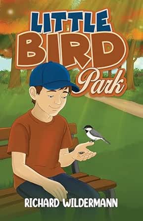 Little Bird Park eBook : Wildermann,Richard: Amazon.ca: Kindle Store