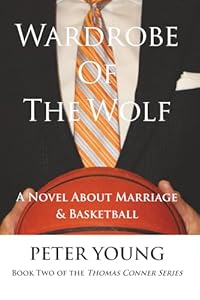 9780986427862: Wardrobe Of The Wolf (The Thomas Conner Series ...