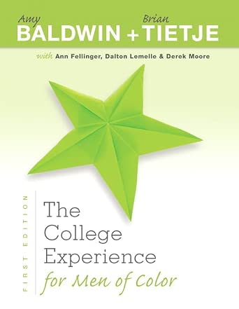 The College Experience for Men of Color: Baldwin, Amy, Tietje, Brian ...