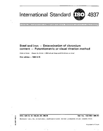 ISO 4937:1986, Steel and iron - Determination of chromium content - Potentiometric or visual ...