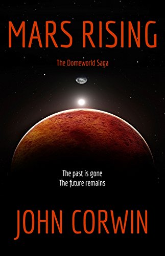 Amazon.com: Mars Rising (Domeworld Saga Book 1) eBook : Corwin, John ...