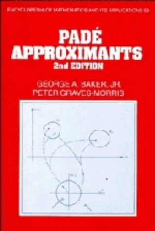 Pad?? Approximants: 59 (Encyclopedia of Mathematics and its ...