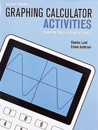 Graphing Calc Activities: Exploring Topics in Algebra I and II: Amazon ...