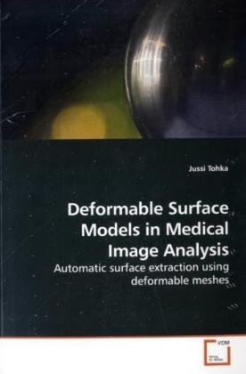Deformable Surface Models in Medical Image Analysis: Automatic surface ...