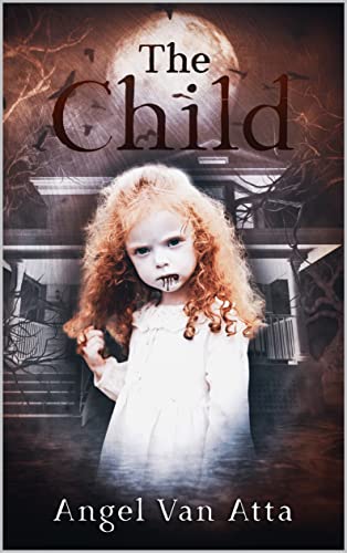 Amazon.com: The Child eBook : Van Atta, Angel: Books