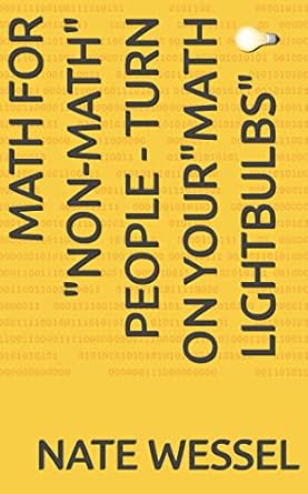 Math for "Non-Math" People - Turn on Your "Math Lightbulbs" 💡 eBook ...
