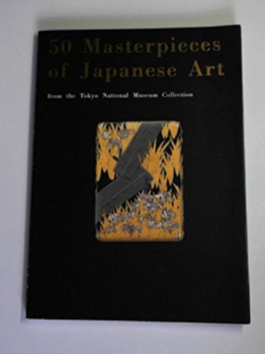 50 Masterpieces of Japanese Art from the Tokyo National Museum ...