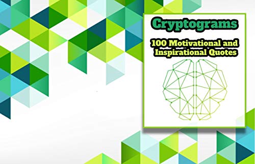 Cryptograms: 100 Motivational and Inspirational Quotes ( Large Print ...