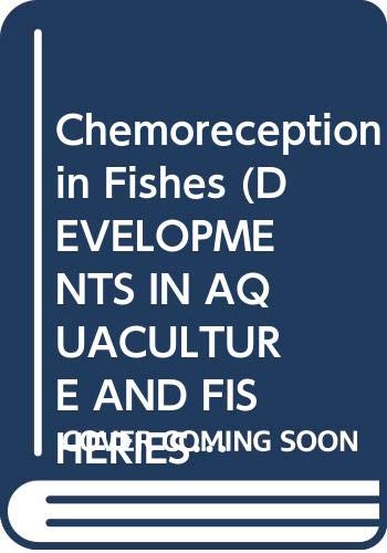 Amazon | Chemoreception in Fishes (DEVELOPMENTS IN AQUACULTURE AND ...