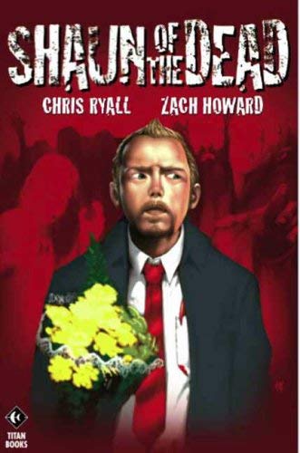 Shaun of the Dead: Chris Ryall: 9781845761608: Amazon.com: Books