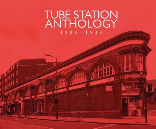 Buy Tube Station Anthology 1900-1933 Book Online at Low Prices in India ...