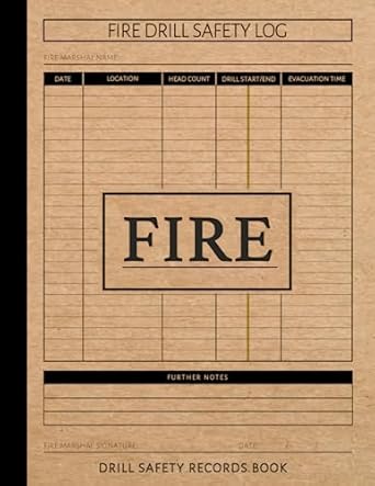 Amazon.com: Fire Drill Safety Records Book: Emergency Evacuation Log ...