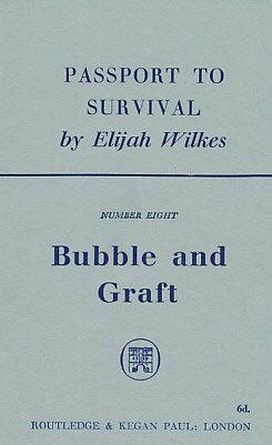 Passport to Survival. No. 8. Bubble and Graft: Wilkes, Elijah: Amazon ...