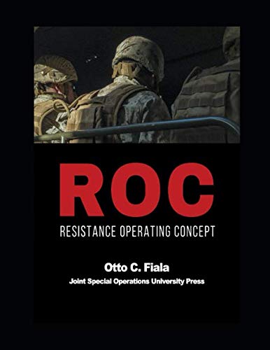 Resistance Operating Concept (ROC): Fiala, Otto C., Joint Special ...