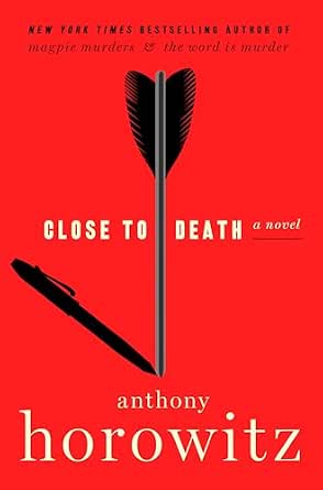 Close to Death: A Novel (A Hawthorne and Horowitz Mystery Book 5) eBook ...