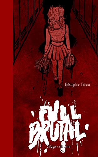 Full Brutal eBook : Triana, Kristopher, Astegiano, Barbara, Renzi, Alice: Amazon.it: Libri