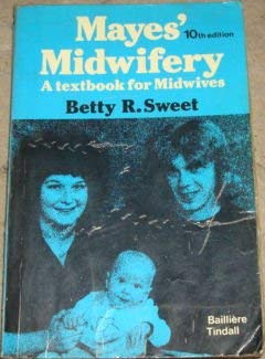 Mayes' Midwifery: Mary Mayes: 9780702009198: Amazon.com: Books