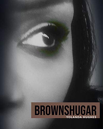 BrownShugar (Book 1) eBook : Hughes, Yolanda: Amazon.co.uk: Kindle Store