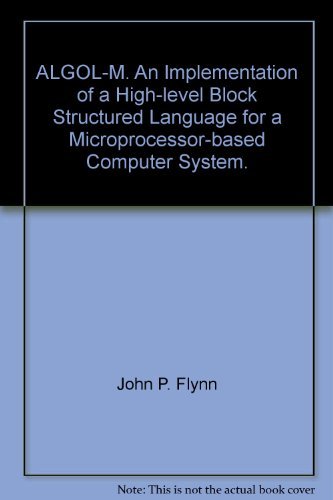 ALGOL-M. An Implementation of a High-level Block Structured Language ...