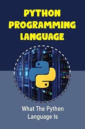 Amazon.com: Python Programming Language: What The Python Language Is eBook : Roseboro, Kraig ...