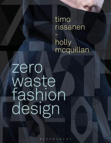 Zero Waste Fashion Design (Required Reading Range) : Rissanen, Timo ...