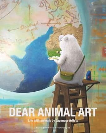 DEAR ANIMAL ART: Life with animals by Japanese artists: NIHEI, MAYUMI ...