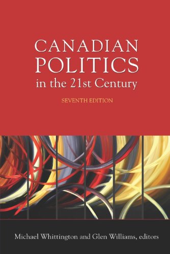 Canadian Politics in the 21st Century: Michael Whittington, Glen ...