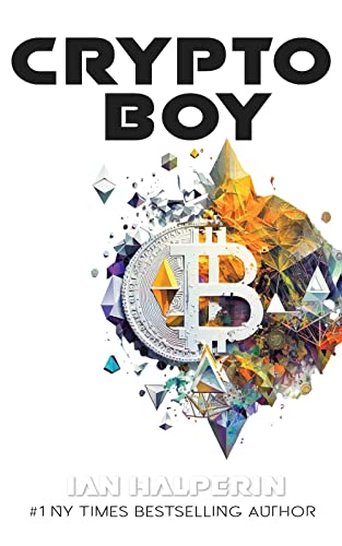 Amazon.com: Crypto Boy: Inside The Success, Sex, Dirty Money, Murder & Wild World of The ...