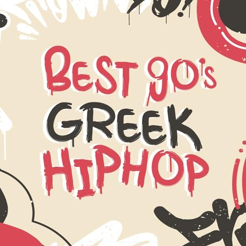 Play Best 90's Greek Hip Hop by VARIOUS ARTISTS on Amazon Music