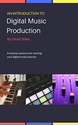 An Introduction to Digital Music Production - Kindle edition by Stiles ...