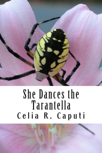 She Dances the Tarantella: Caputi, Celia R.: 9781481033237: Amazon.com ...