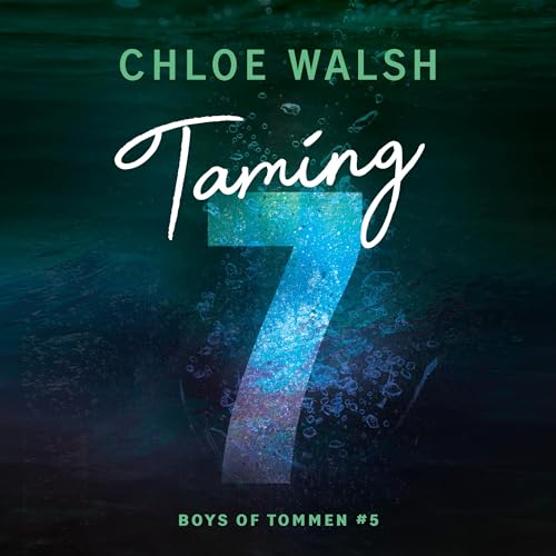 Taming 7: Boys of Tommen, Book 5 (Audio Download): Chloe Walsh ...