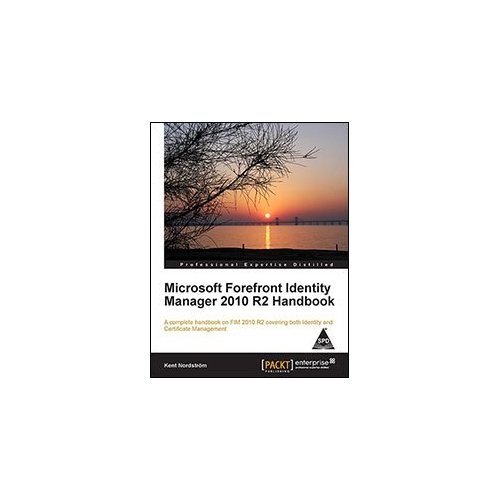 Amazon.in: Buy Microsoft Forefront Identity Manager 2010 R2 Handbook ...