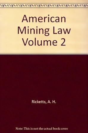 American Mining Law Volume 2: Ricketts, A. H.: Amazon.com: Books